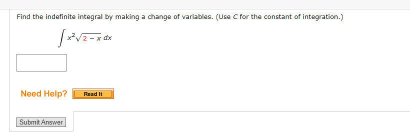 Solved Find the indefinite integral by making a change of | Chegg.com