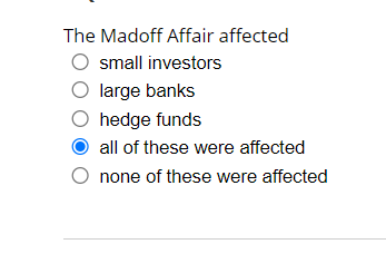 Solved The Madoff Affair affected small investors large | Chegg.com