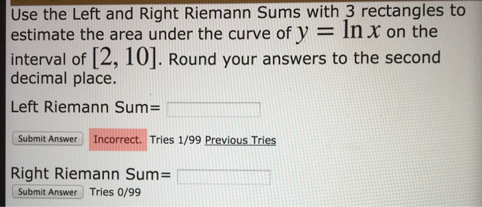 Solved Use the Left and Right Riemann Sums with 3 rectangles | Chegg.com