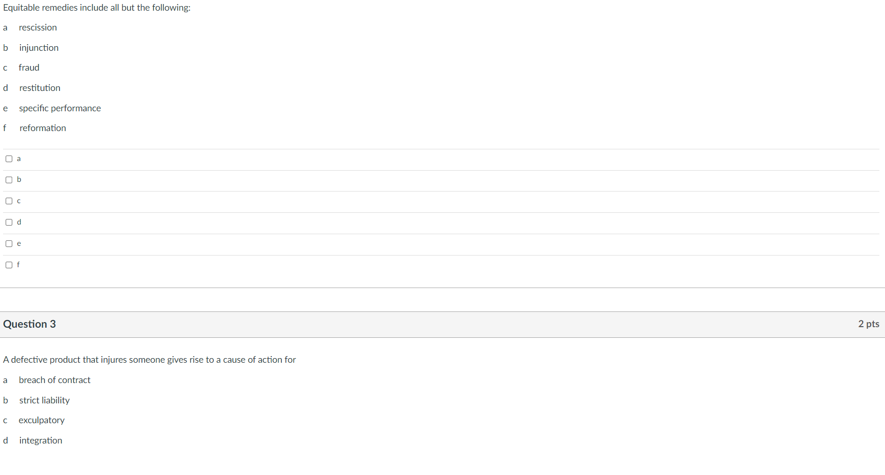 Solved Equitable remedies include all but the following: a | Chegg.com