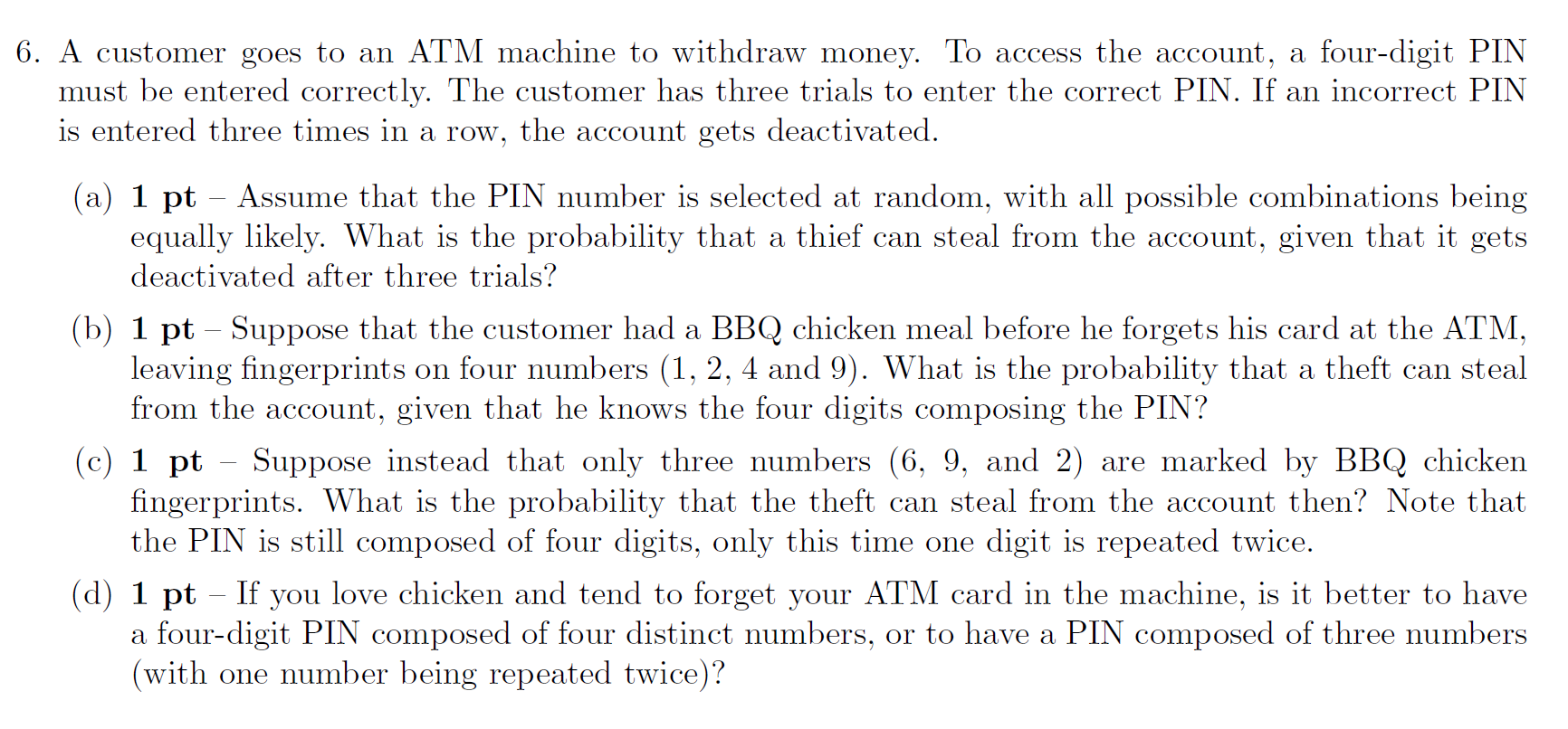 Solved 6. A customer goes to an ATM machine to withdraw | Chegg.com