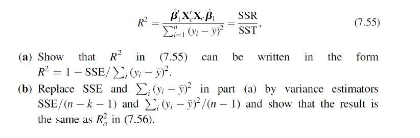 Solved R2 BXX.ß SSR Dizi (y; - y)2 SST' = (7.55) be (a) Show | Chegg.com