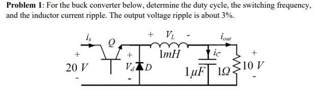 Solved For the buck converter below, determine the duty | Chegg.com