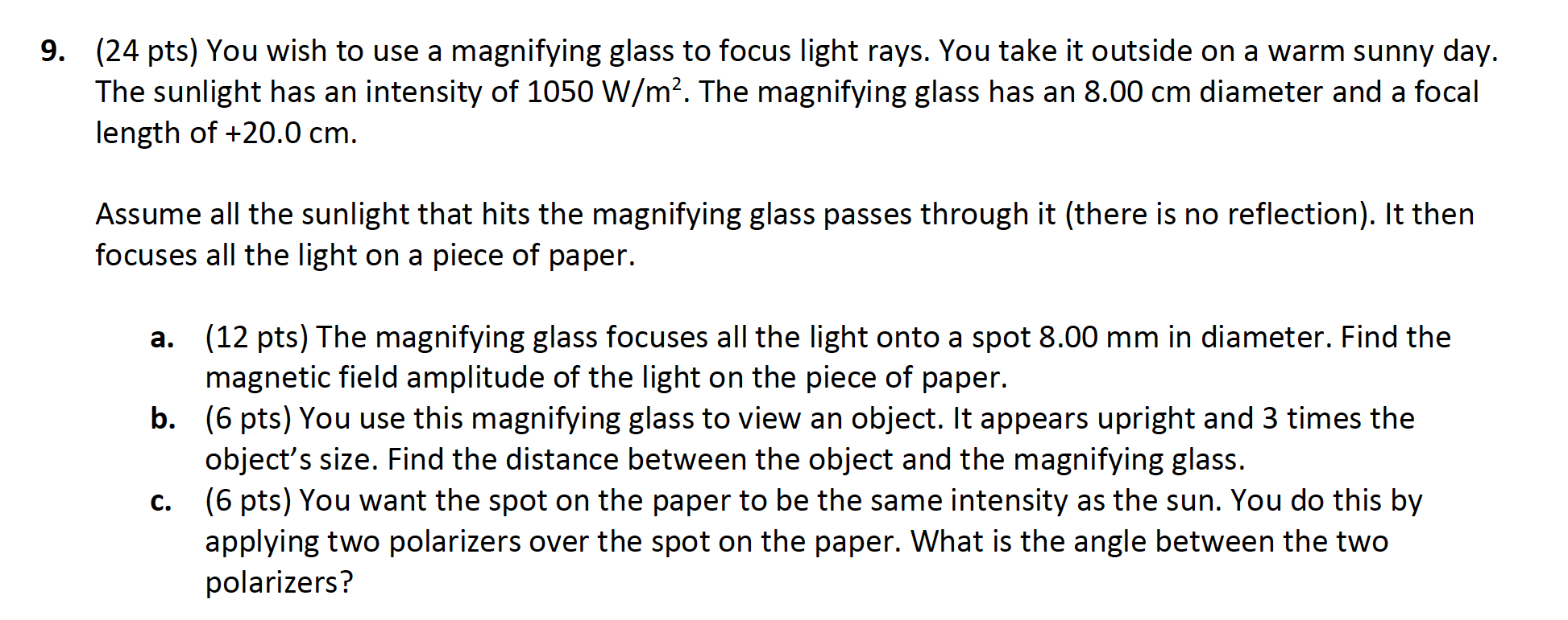 Solved 9. (24 pts) You wish to use a magnifying glass to | Chegg.com