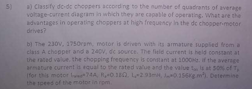 Solved 5) a) Classify dc-dc choppers according to the number | Chegg.com