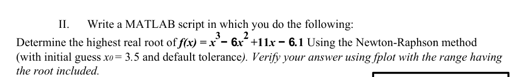 Solved II Write a MATLAB script in which you do the | Chegg.com