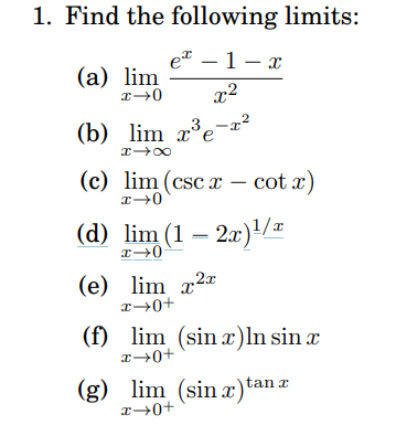 Solved 1. Find the following limits: (a) limx→0x2ex−1−x (b) | Chegg.com