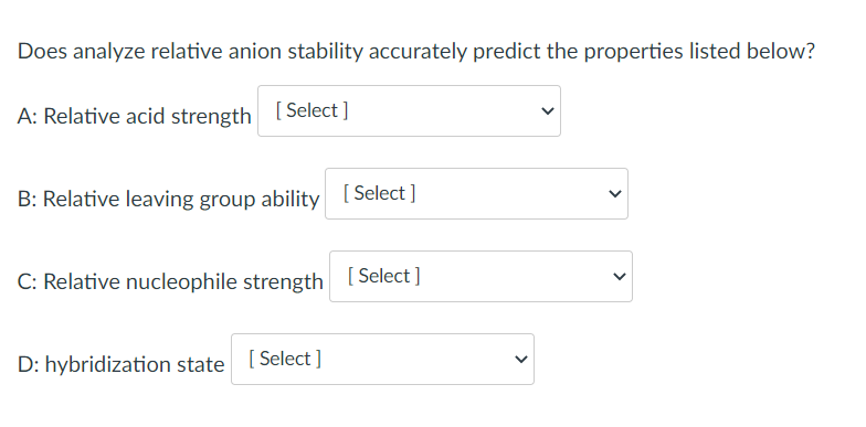 Solved Does analyze relative anion stability accurately | Chegg.com