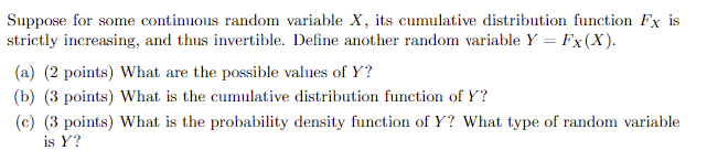 Solved Suppose for some continuous random variable X, its | Chegg.com