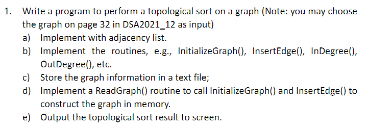 Solved 1. Write a program to perform a topological sort on a | Chegg.com