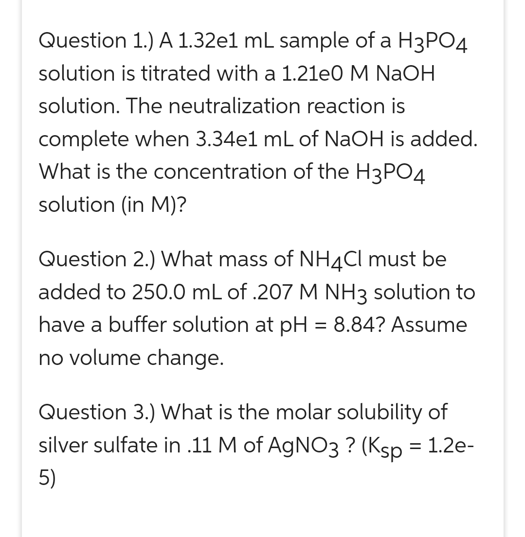 Solved Question 1.) A1.32e1 mL sample of a H3PO4 solution is | Chegg.com