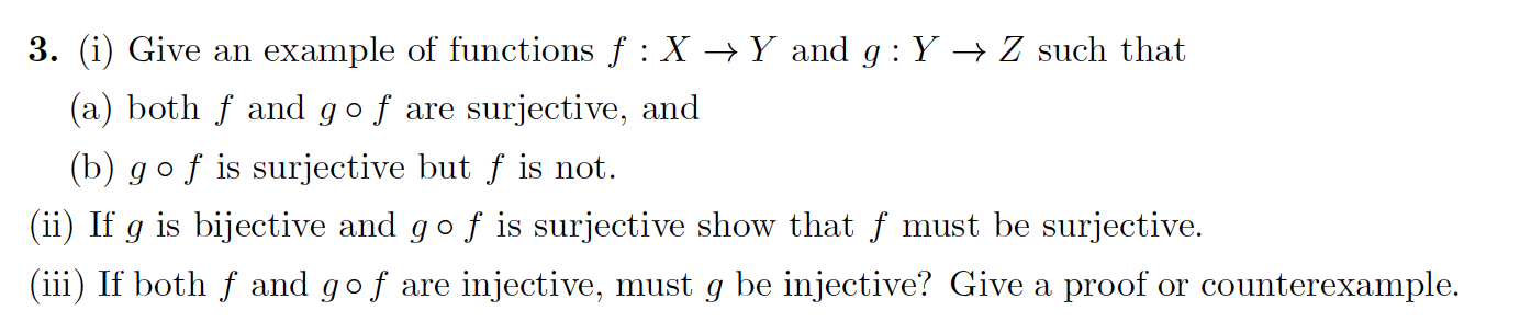 Solved 3. (i) Give an example of functions f:X→Y and g:Y→Z | Chegg.com