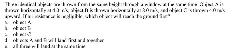 Solved Three identical objects are thrown from the same | Chegg.com