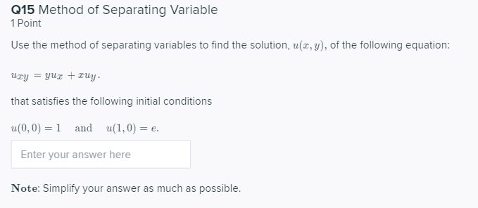 Solved Q15 Method of Separating Variable 1 Point Use the | Chegg.com