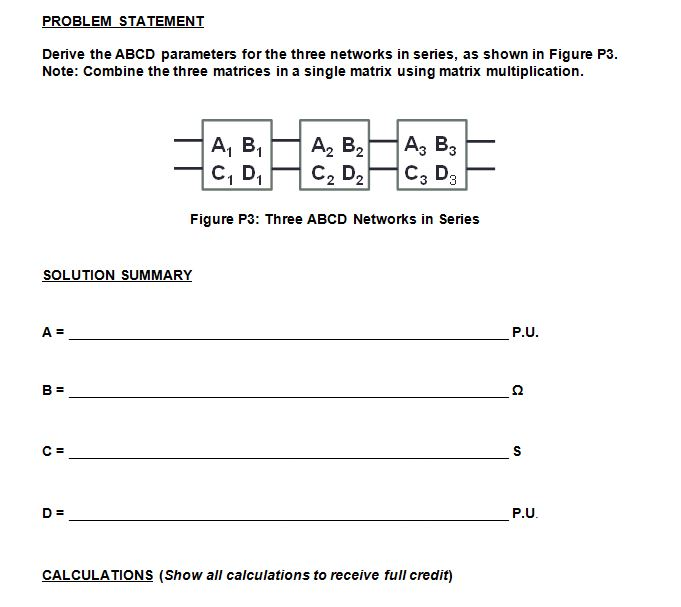 Solved PROBLEM STATEMENT Derive the ABCD parameters for the | Chegg.com Solved PROBLEM STATEMENT Derive the ABCD parameters for the | Chegg.com