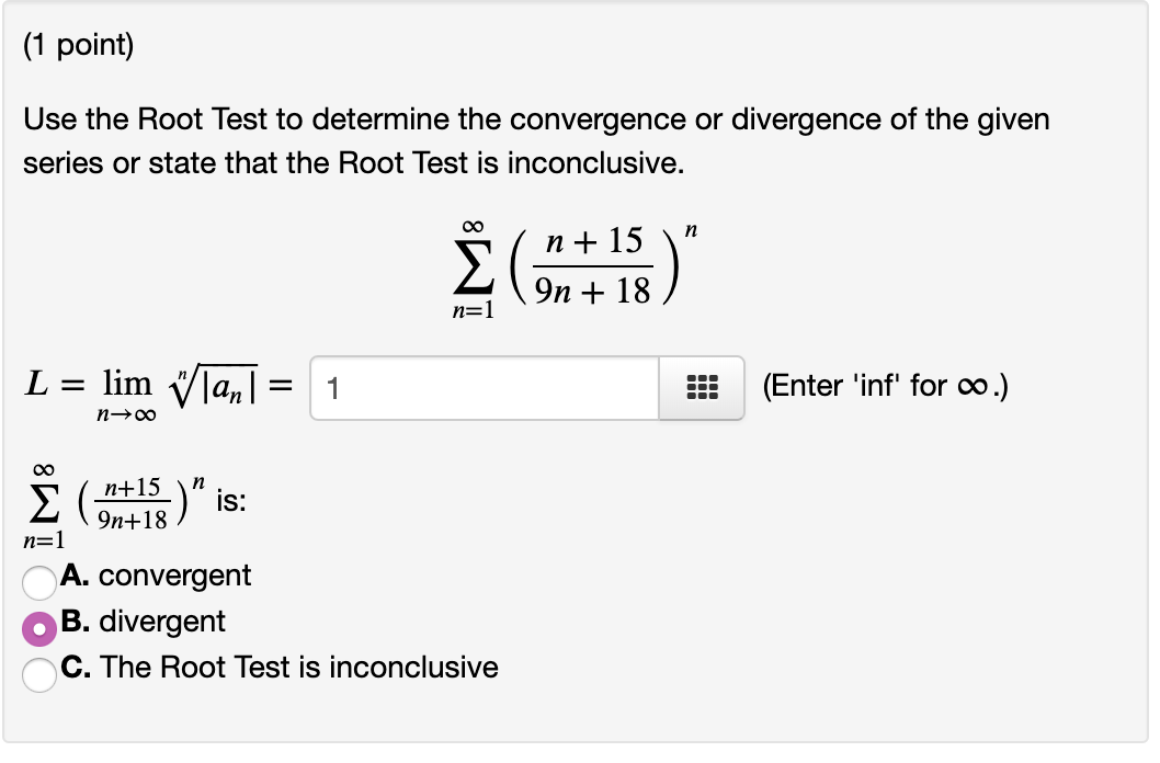 Solved (1 point) Use the Root Test to determine the | Chegg.com