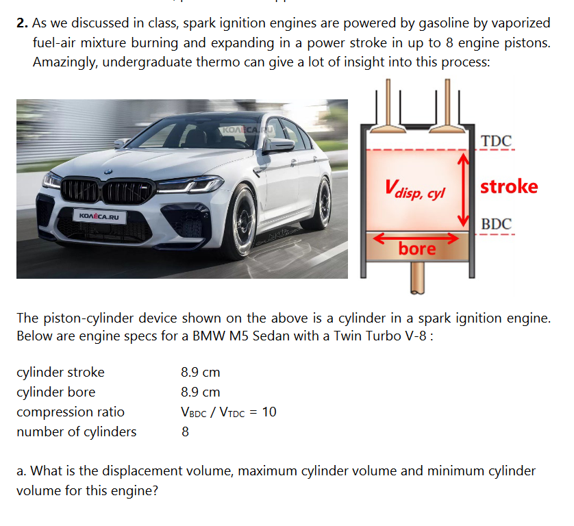Solved 2. As we discussed in class, spark ignition engines | Chegg.com