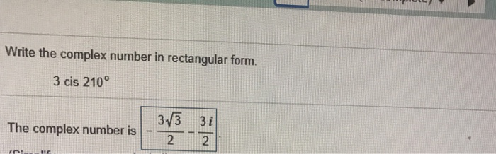 Solved Write the complex number in rectangular form 3 cis | Chegg.com