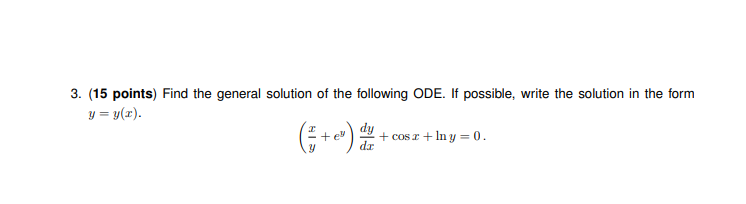 Solved 3. (15 points) Find the general solution of the | Chegg.com