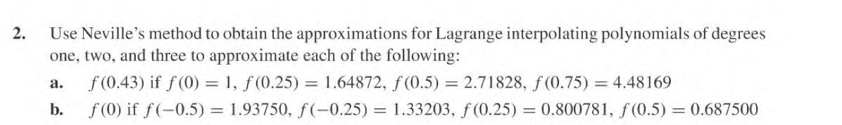 Solved I need a MATLAB CODE for Neville's method please, to | Chegg.com