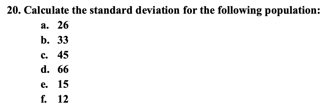 Solved 20. Calculate the standard deviation for the | Chegg.com