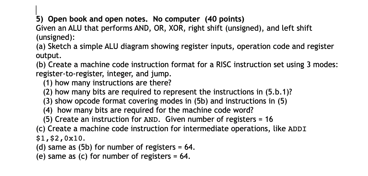 Solved 5) Open book and open notes. No computer (40 points) | Chegg.com