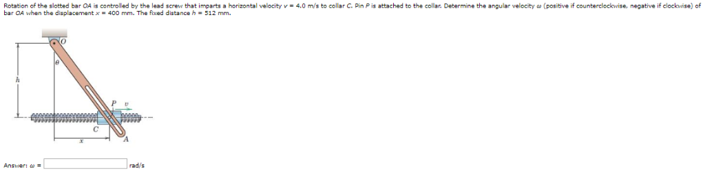 Solved Rotation of the slotted bar OA is controlled by the | Chegg.com