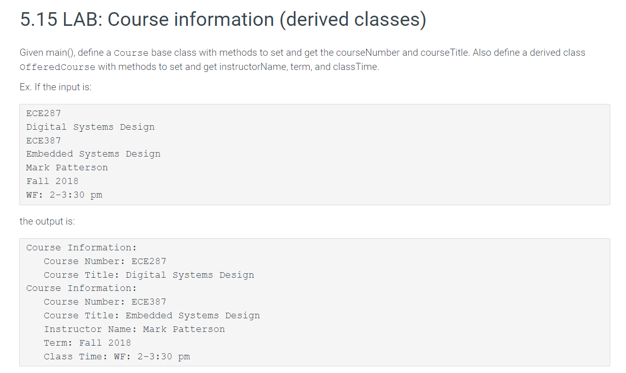 Solved 5.15 ﻿LAB: Course information (derived classes)Given | Chegg.com