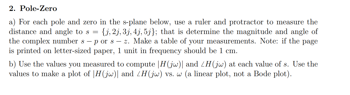 Solved 2. Pole-Zero a) For each pole and zero in the s-plane | Chegg.com