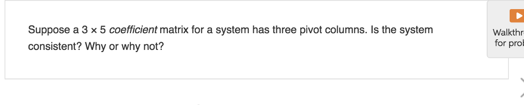 Solved Suppose A 3 X 5 Coefficient Matrix For A System Has 