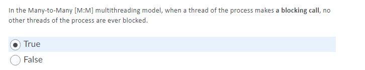 Solved In the Many-to-Many [M:M] multithreading model, when | Chegg.com