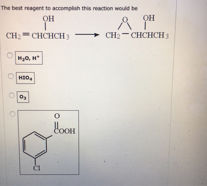 Solved The best reagent to accomplish this reaction would be | Chegg.com