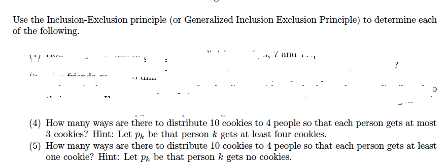 Use the Inclusion-Exclusion principle (or Generalized | Chegg.com