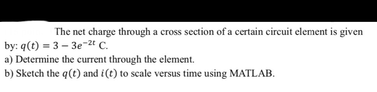 Solved The net charge through a cross section of a certain | Chegg.com