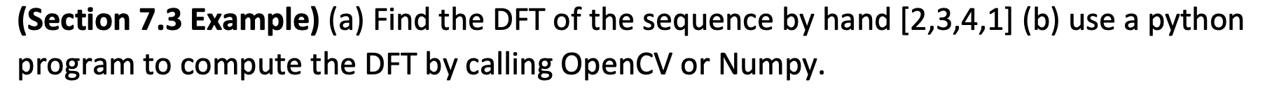 Solved (Section 7.3 Example) (a) Find the DFT of the | Chegg.com