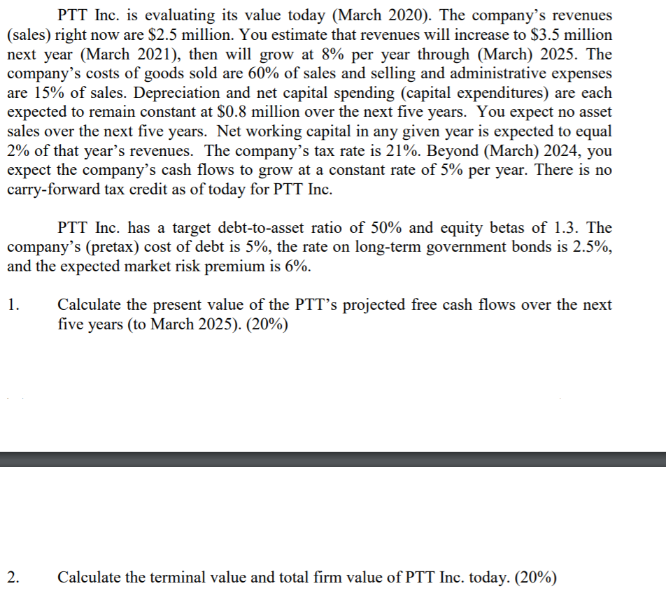 PTT Inc. is evaluating its value today (March 2020). | Chegg.com