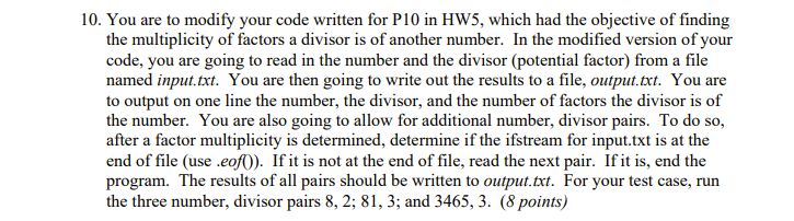 Solved 10. You are to modify your code written for P10 in | Chegg.com