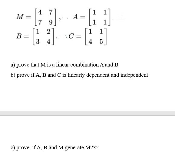 Solved \\[ \\begin{array}{l} M=\\left[\\begin{array}{ll} 4 & | Chegg.com