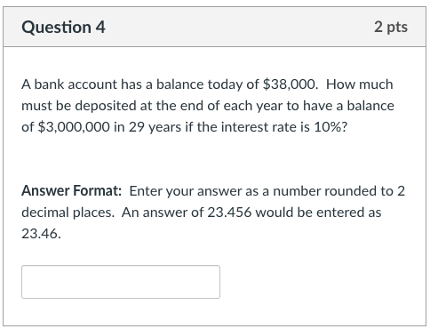 Solved A bank account has a balance today of $38,000. How | Chegg.com