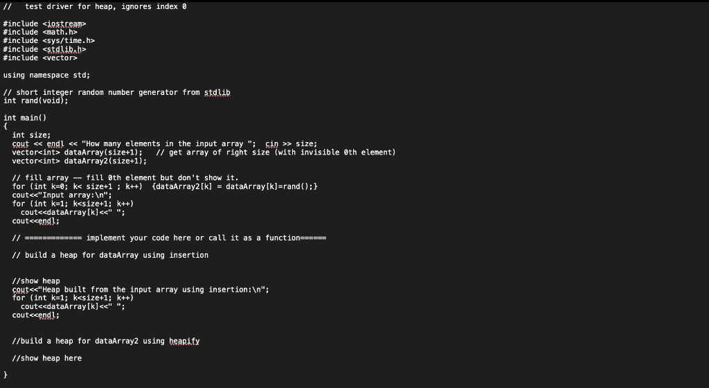 Task: Convert any given array into a heap using two | Chegg.com