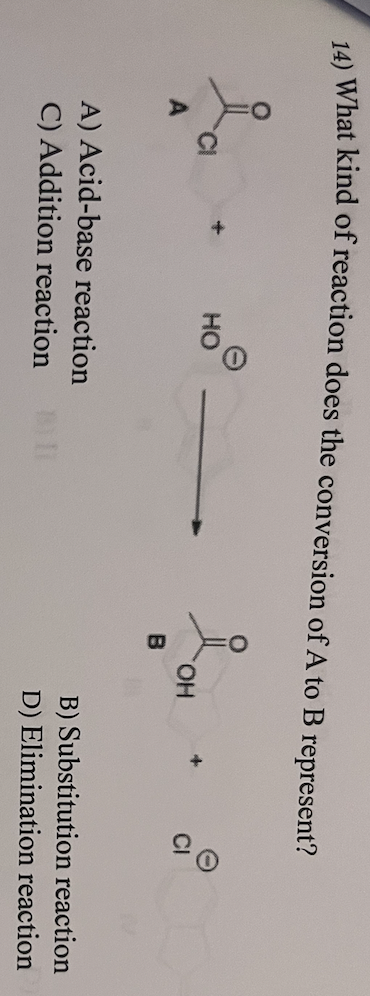 Solved 14) What kind of reaction does the conversion of A to | Chegg.com