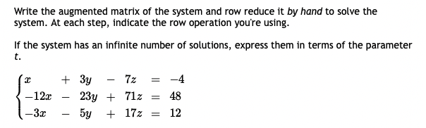 Solved Write The Augmented Matrix Of The System And Row