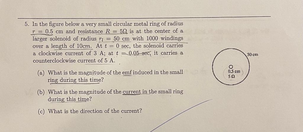 Solved 5. In the figure below a very small circular metal | Chegg.com