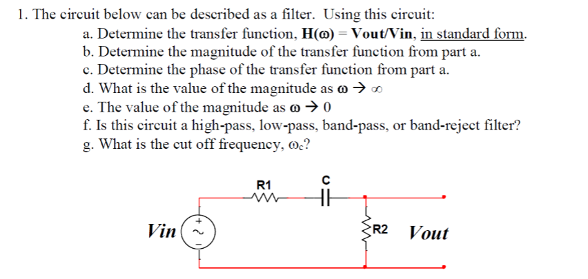 Solved 1. The circuit below can be described as a filter. | Chegg.com