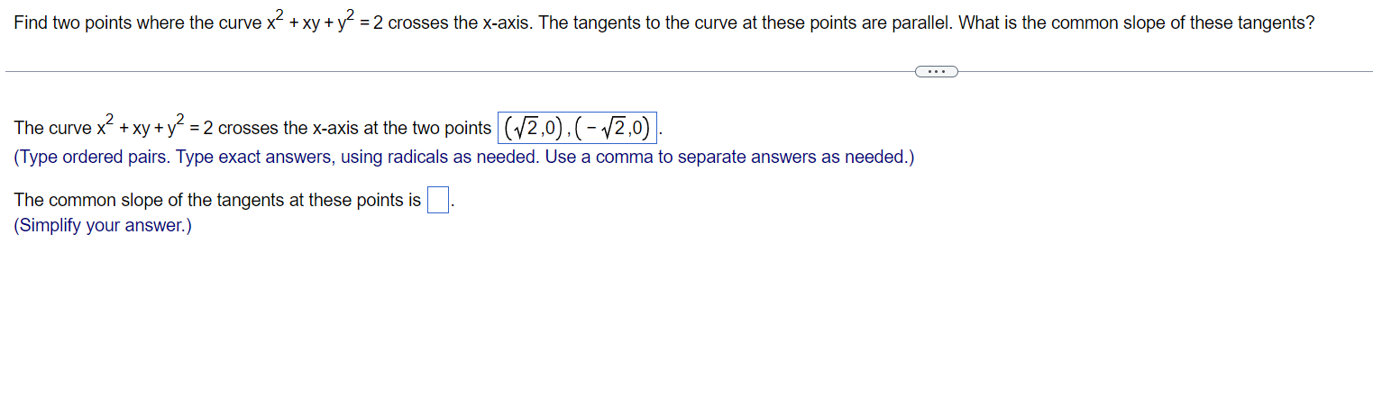Solved Find two points where the curve x2+xy+y2=2 crosses | Chegg.com
