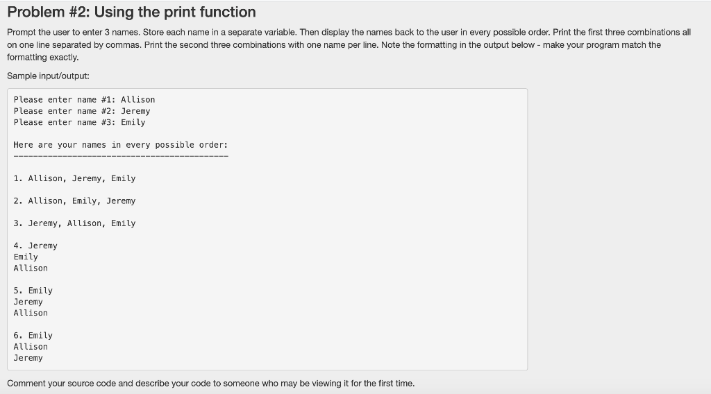Solved Problem 2 Using The Print Function Prompt The User