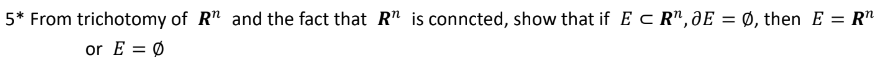 Solved 5* From trichotomy of R" and the fact that R" is | Chegg.com