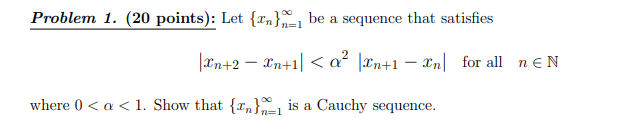 Solved Problem 1. (20 points): Let {In}= be a sequence that | Chegg.com