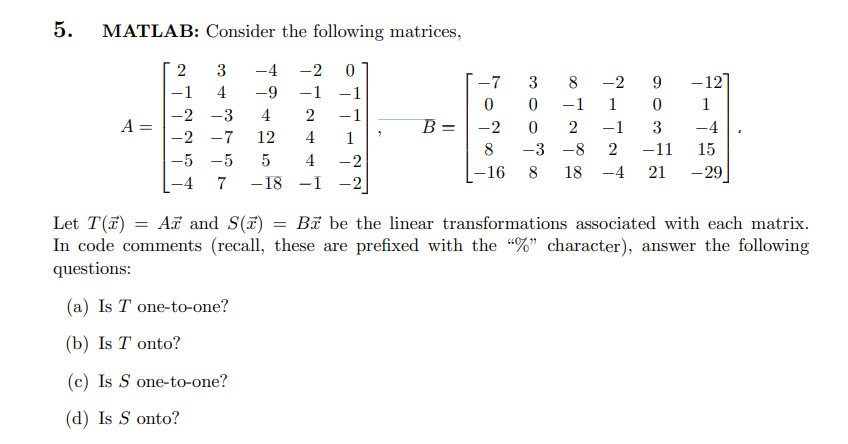 Solved 5. MATLAB: Consider the following matrices, | Chegg.com