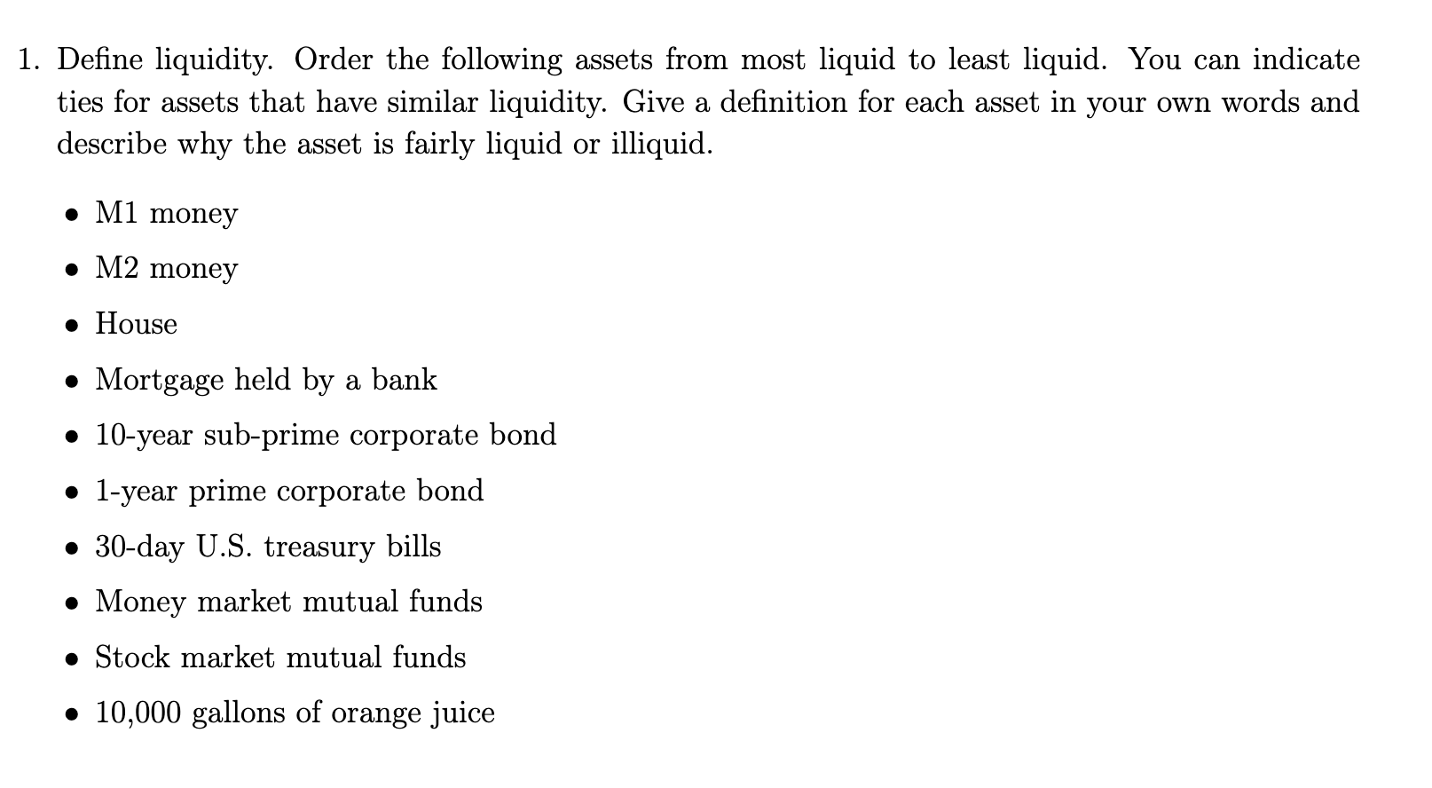 Solved 1. Define liquidity. Order the following assets from | Chegg.com